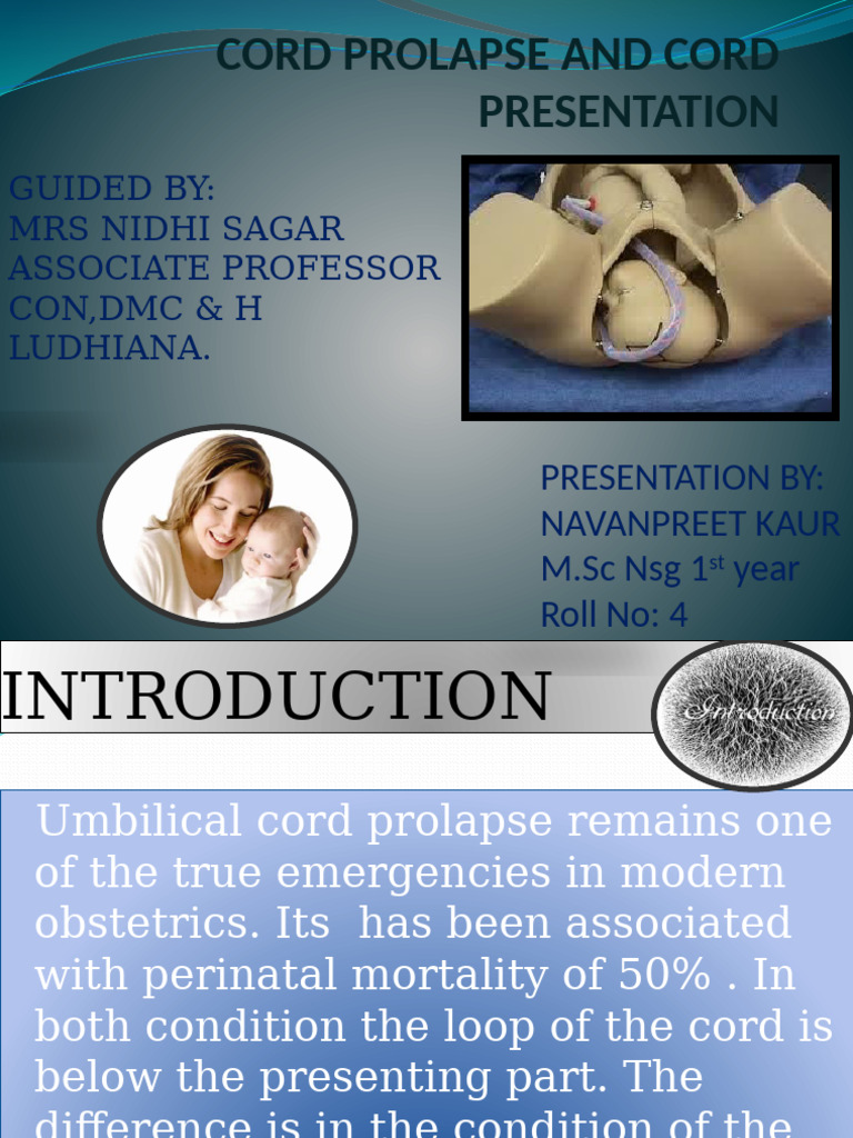 CORD PROLAPSE AND CORD PRESENTATION NNNNNN | PDF | Obstetrics | Human Reproduction