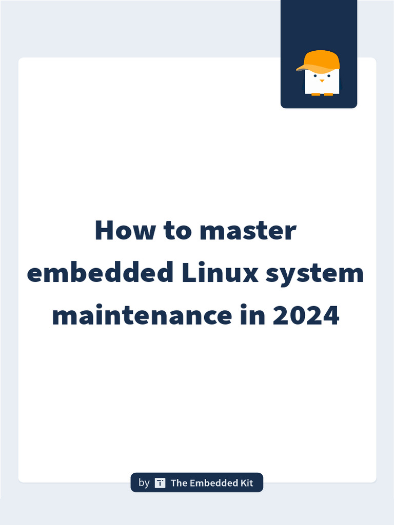How To Master Embedded Linux System Maintenance in 2024 | PDF ...