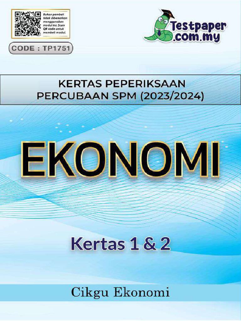 TP1751 - Kertas 1 Dan 2 Peperiksaan Percubaan SPM Ekonomi 2023-20242 | PDF