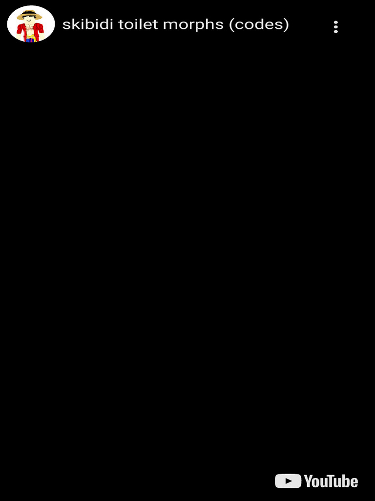 Skibidi Toilet Morphs (Codes) - YouTube | PDF
