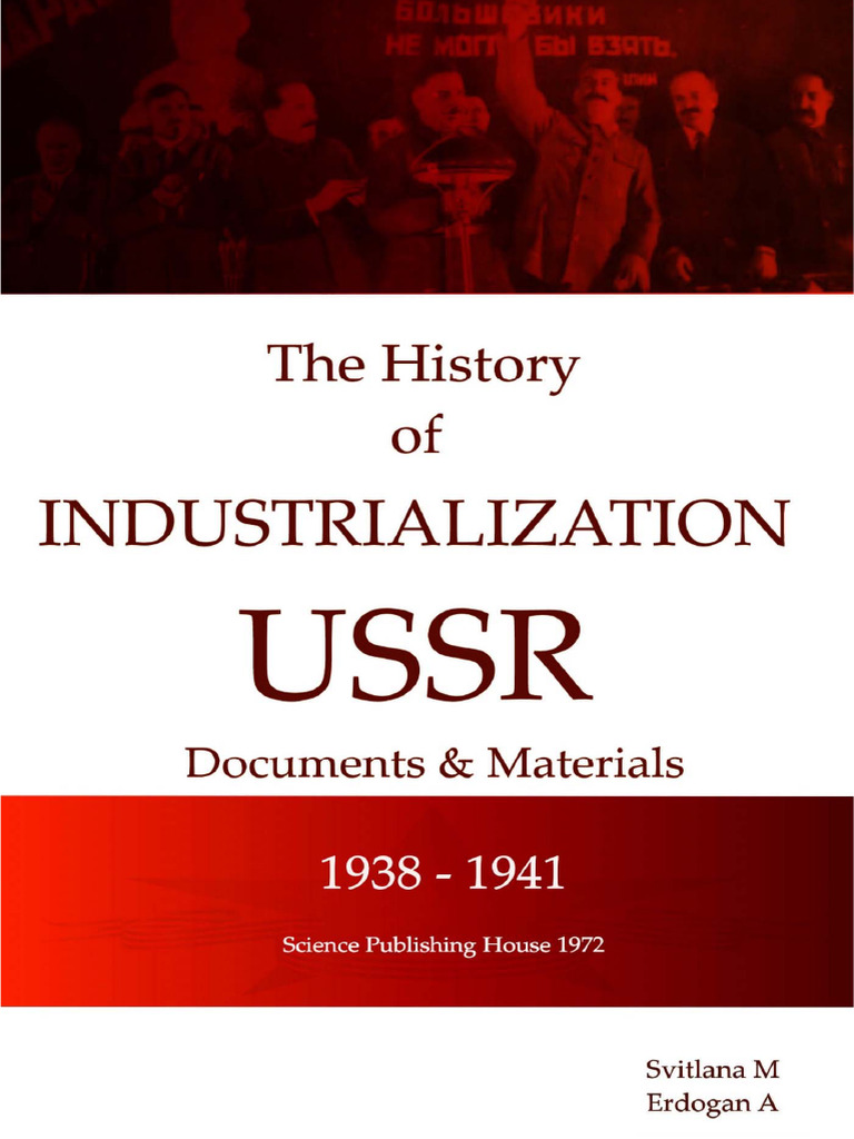 The History of The Industrialization of The USSR 1938 - 1941 | PDF | Soviet Union | World Politics