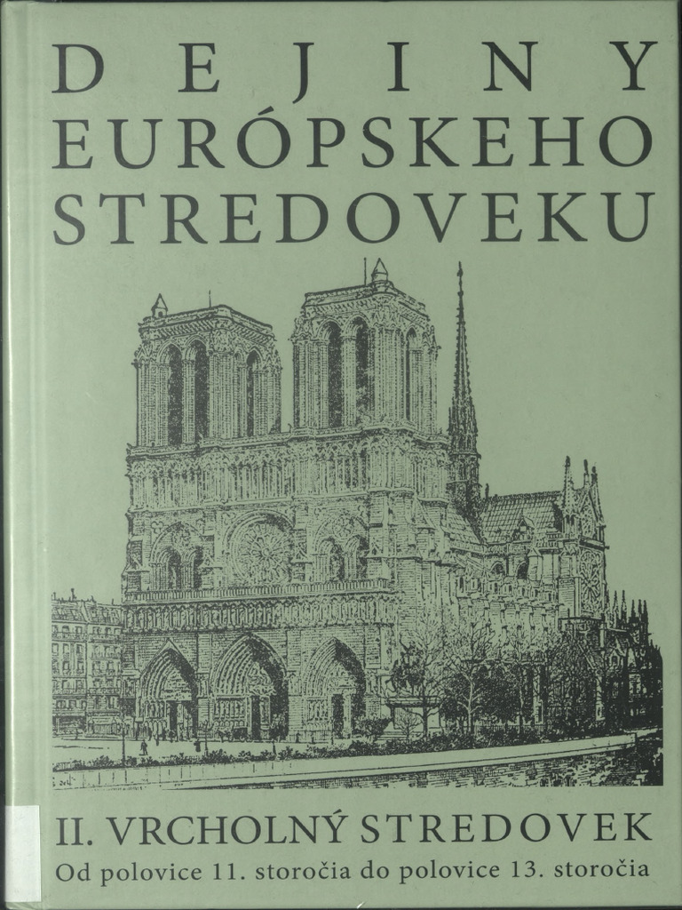 Vincent Múcska Dejiny Európskeho Stredoveku II. VRCHOLNÝ STREDOVEK Od ...