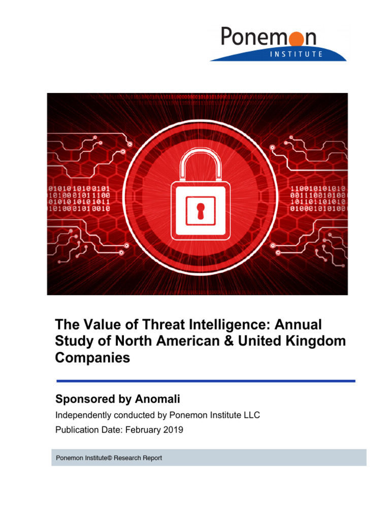 2019 Ponemon Institute-Value of Threat Intelligence Research Report ...