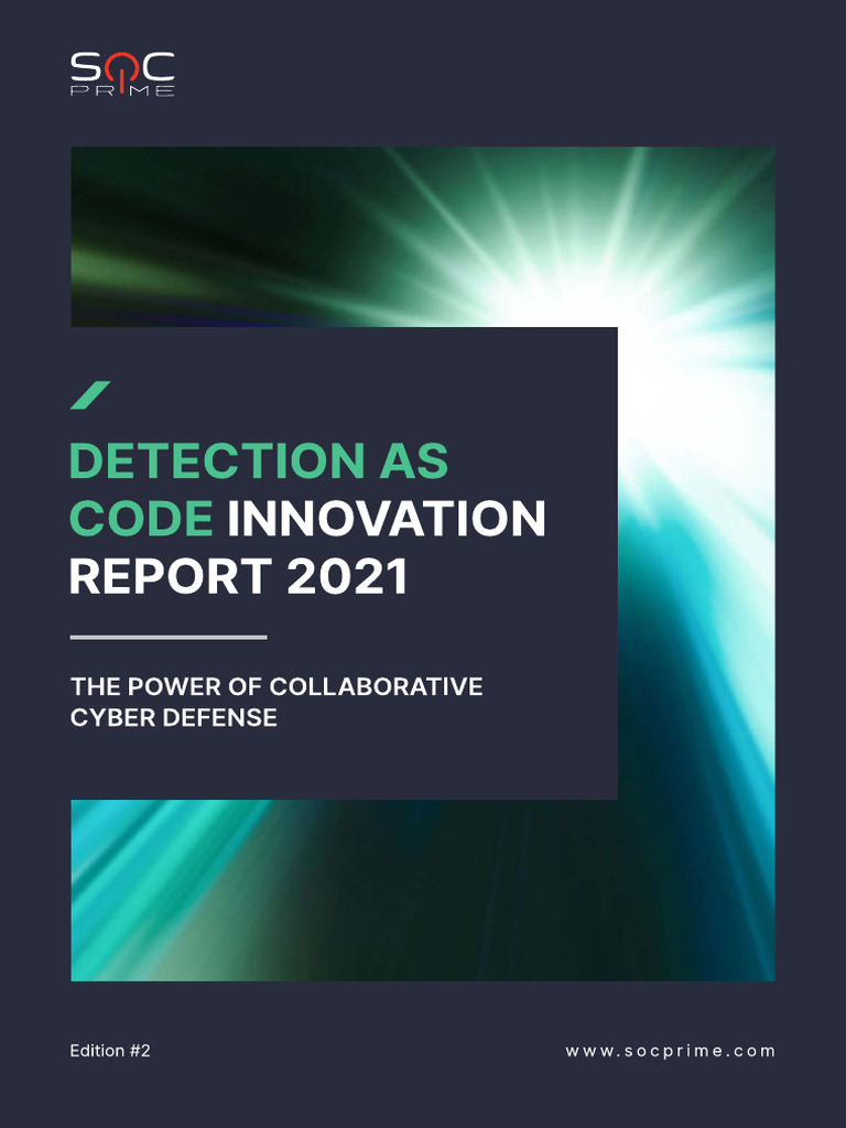 Detection_as_Code_Innovation_Report_2021_The_Power_of_Collaborative ...