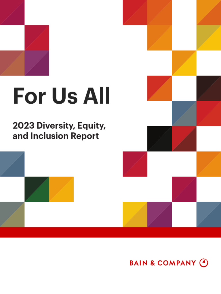 Bain Report 2023 Diversity Equity and Inclusion Report | PDF ...