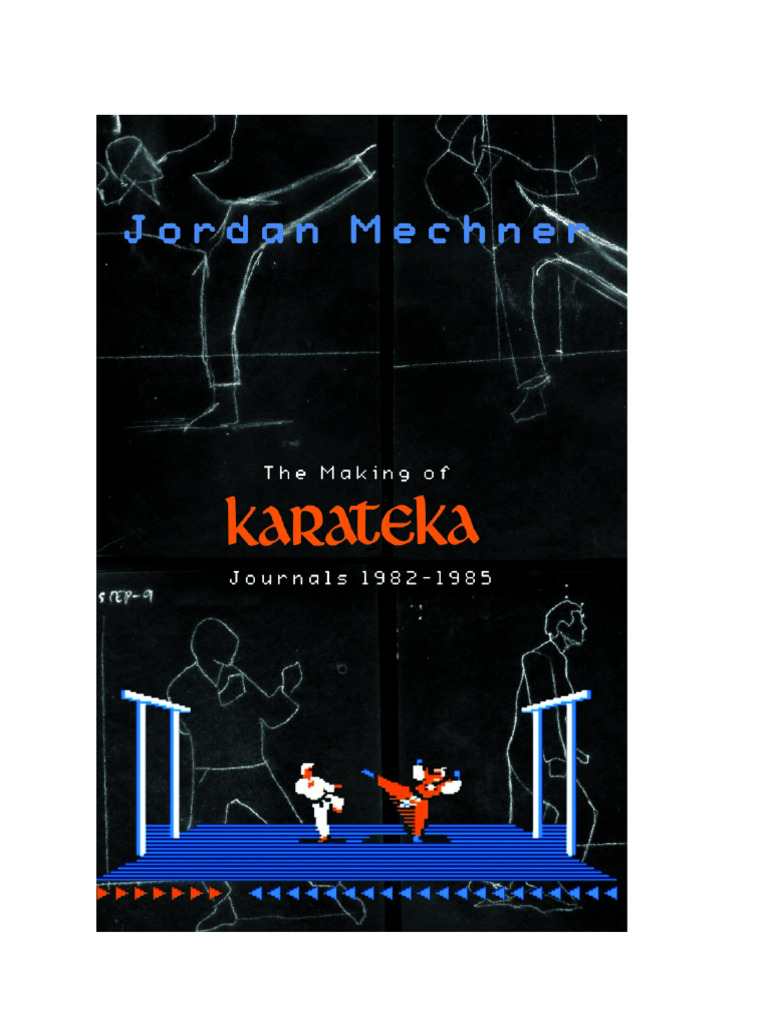The Making of Karateka Journals 1982-1985 | PDF | Art