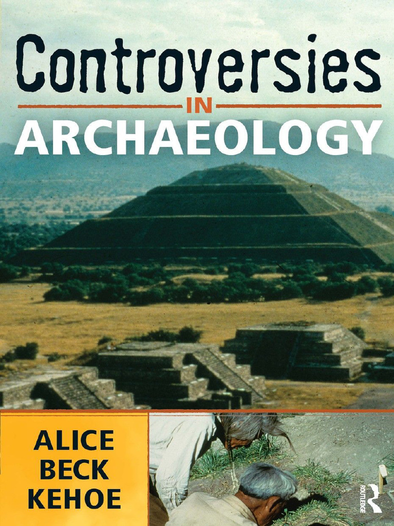 Alice Beck Kehoe - Controversies in Archaeology | PDF | Archaeology ...