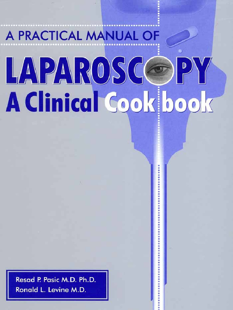 Laparoscopy and Minimally Invasive Gynecology First Edition | PDF