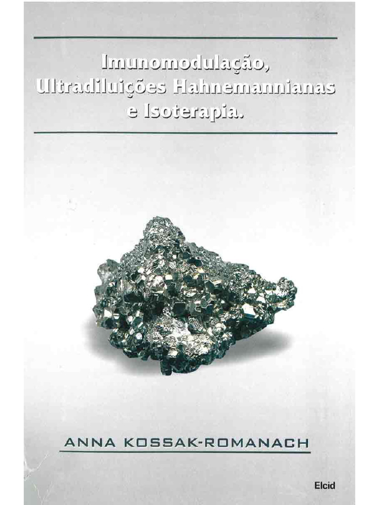 Imunomodulação, Ultradiluições Hahnemannianas e Isoterapia (Anna Kossak ...
