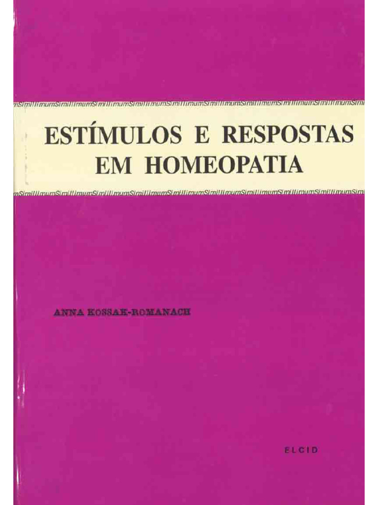 Estímulos e Respostas em Homeopatia (Anna Kossak-Romanach) | PDF
