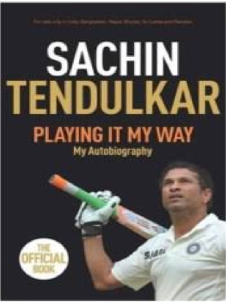 Playing It My Way by Sachin Tendulkar | PDF