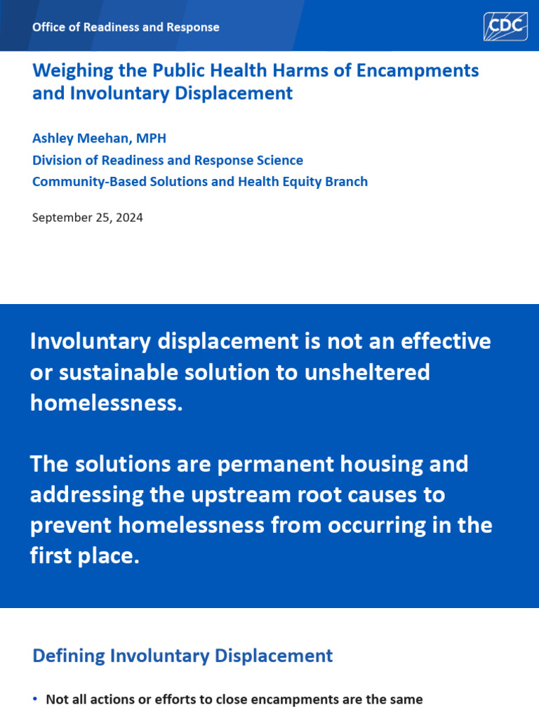 Weighing The Public Health Harms of Encampments and Involuntary ...