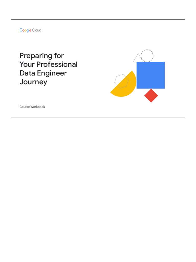 Google Data Engineer Certification Workbook | PDF | Apache Spark | Cloud Computing