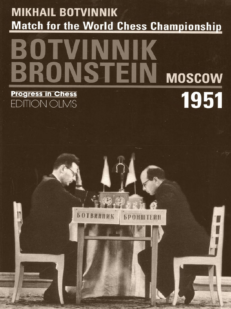 1951 World Championship Match - Botvinnik V - Bronstein - Mikhail ...