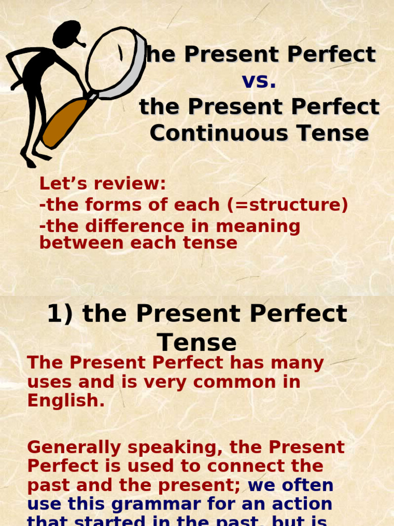 Presentperfect Simple-Continuous 2 | PDF | Perfect (Grammar) | Grammatical Tense