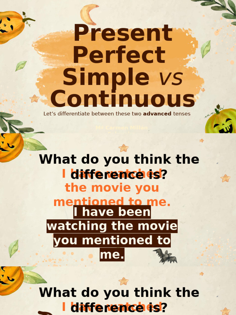 Presentation Present Perfect Simple Vs Continuous Grammar Guides 142912 ...