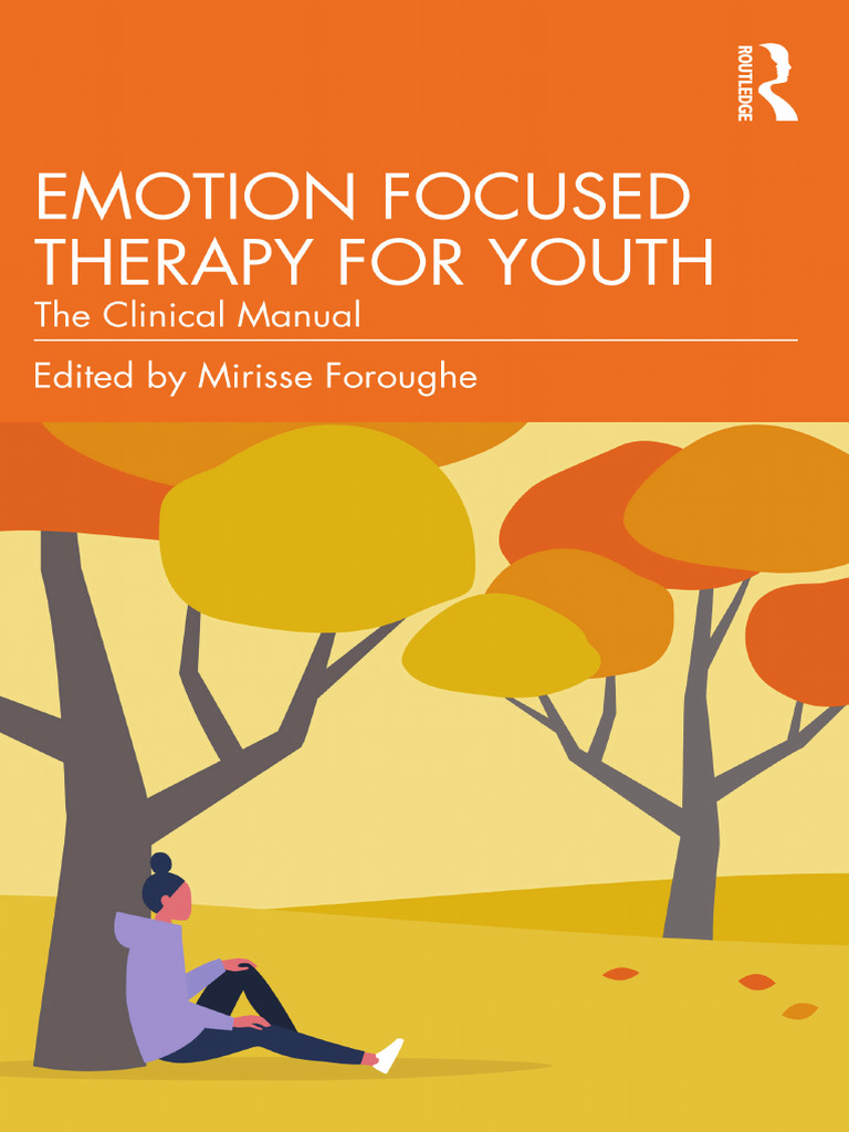 Emotion Focused Therapy For Youth 1729263029 | PDF | Psychotherapy ...