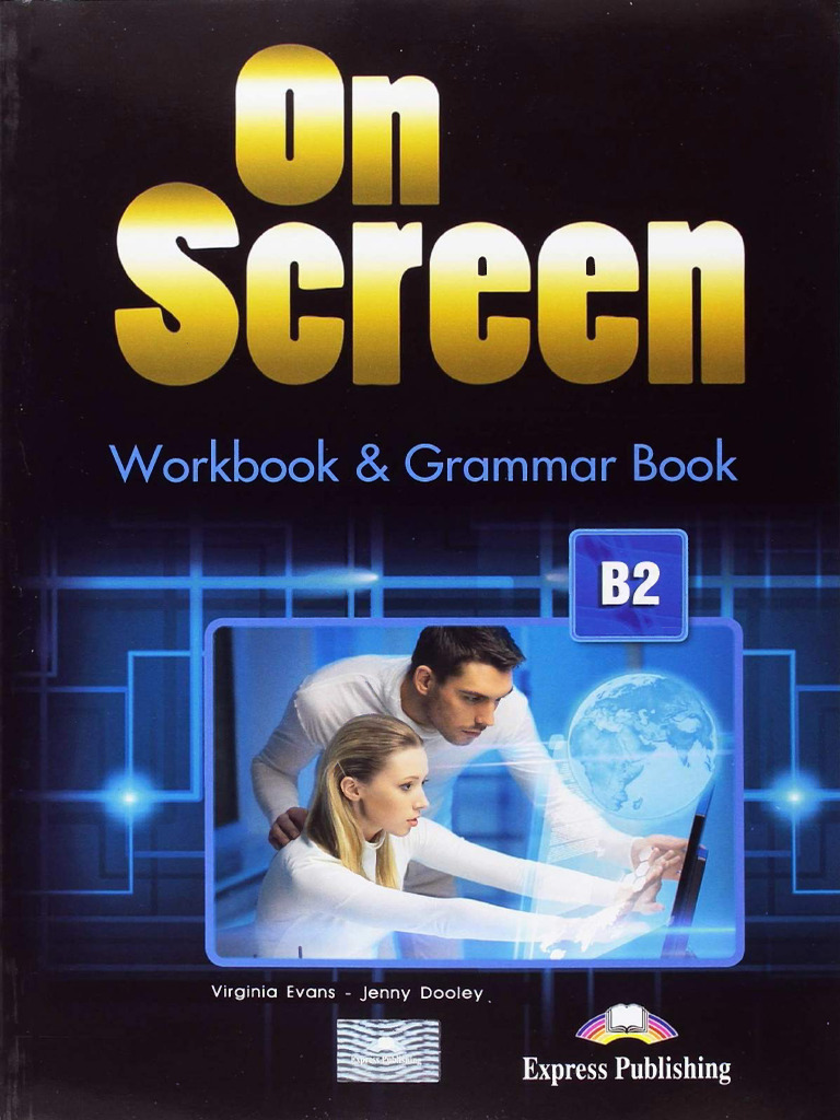 On Screen B2 Workbook and Grammar Book WWW - Frenglish.ru 1669634512 | PDF