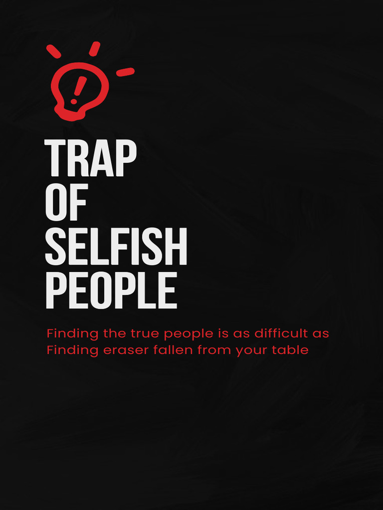 Traps of Selfish People Compressed Compressed | PDF
