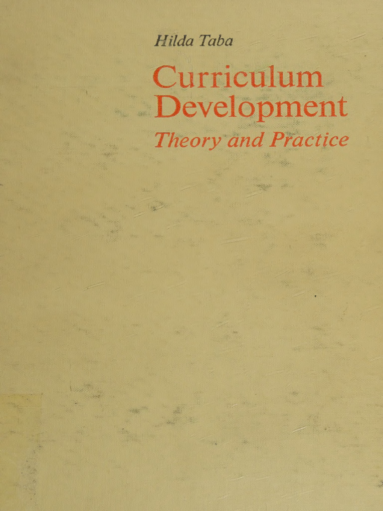 Hilda Taba - Curriculum Development - Theory and Practice-Harcourt (1962) | PDF | Curriculum ...