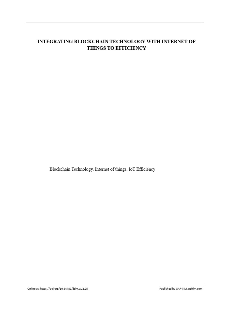 INTEGRATING BLOCKCHAIN TECHNOLOGY WITH INTERNET OF | PDF | Internet Of Things | Service Oriented ...
