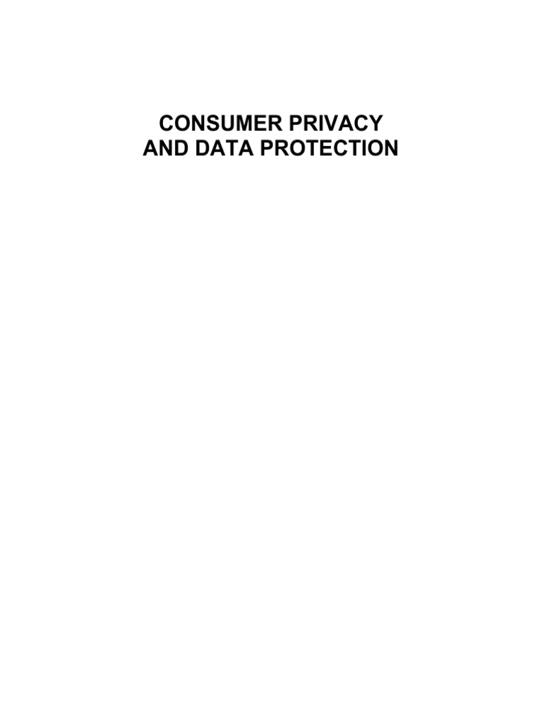 Consumer Privacy and Data Protection BOOK | PDF | Privacy | Federal ...