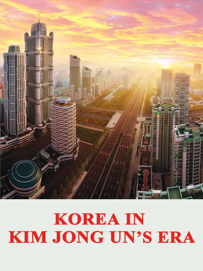 Korea in Kim Jong Uns Era | PDF | Corea del Norte | Política mundial