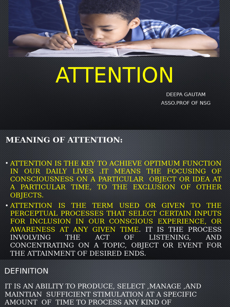 Attention - Unit-6 Deepa Gautam | PDF | Attention | Consciousness