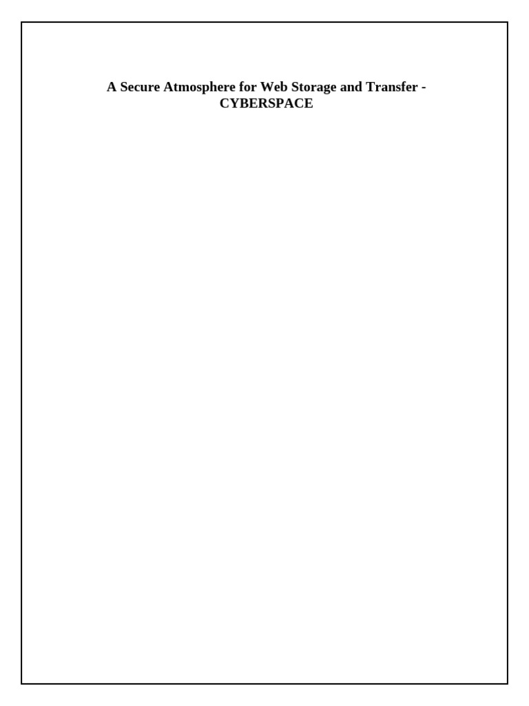 A Secure Atmosphere For Web Storage and Transfer - CYBERSPACE | PDF ...