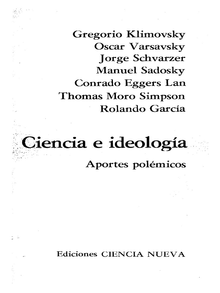 Klimovsky - 1975 - Ciencia E Ideologia-1-39 | PDF | Teoría | Ideologías