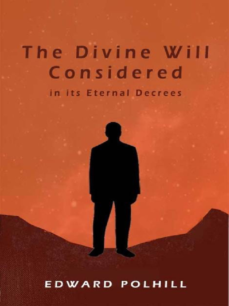 The Divine Will Considered in I - Edward Polhill | PDF | Justification ...