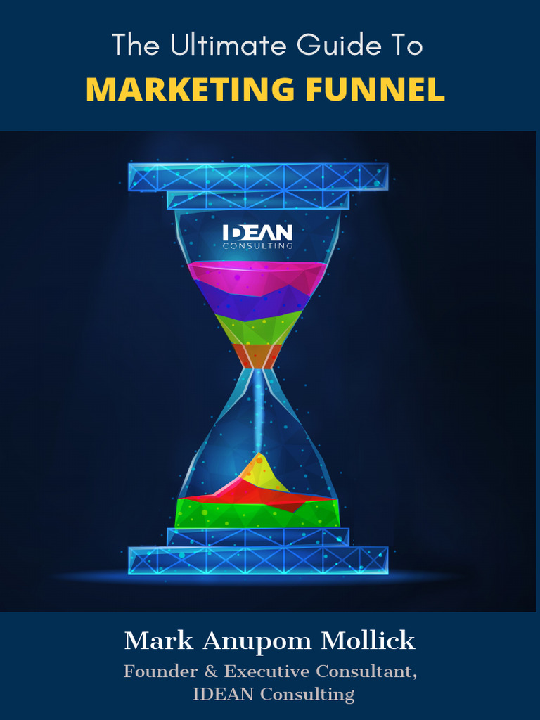 Ultimate Guide To Marketing Funnel PDF | PDF