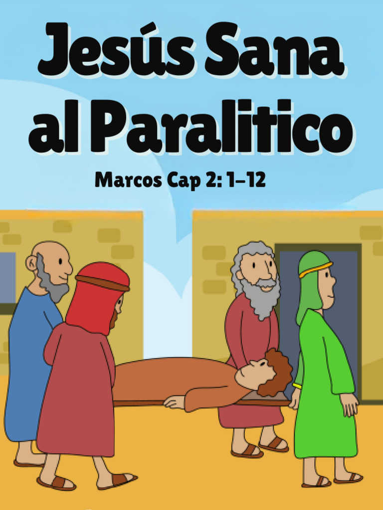 Jesús Sana al Paralítico: Reflexiones y Aprendizajes | PDF
