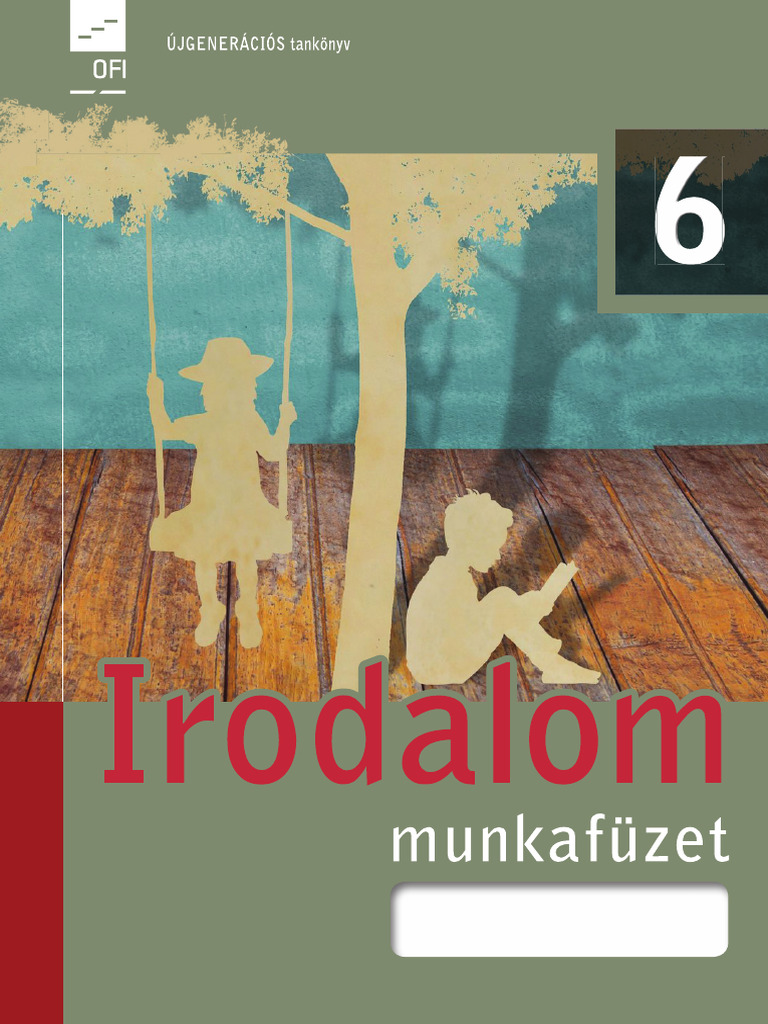 OFI Irodalom Munkafüzet 6.o. | PDF