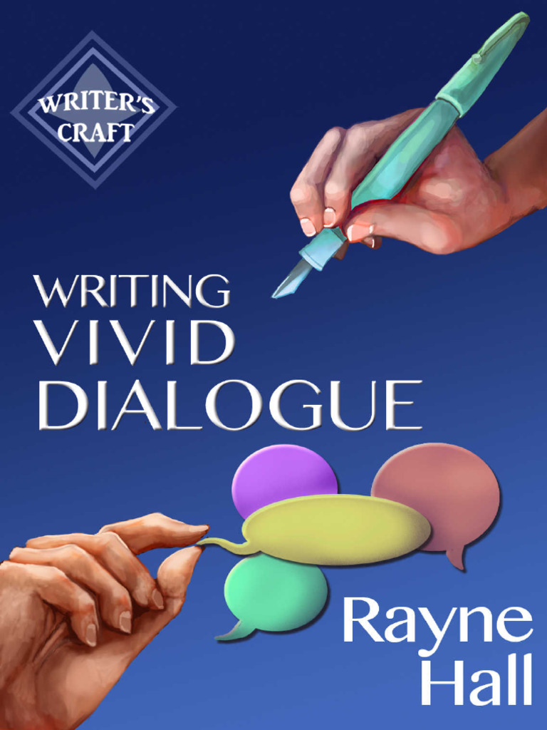 Writing Vivid Dialogue Professional Techniques For Fiction Authors ...