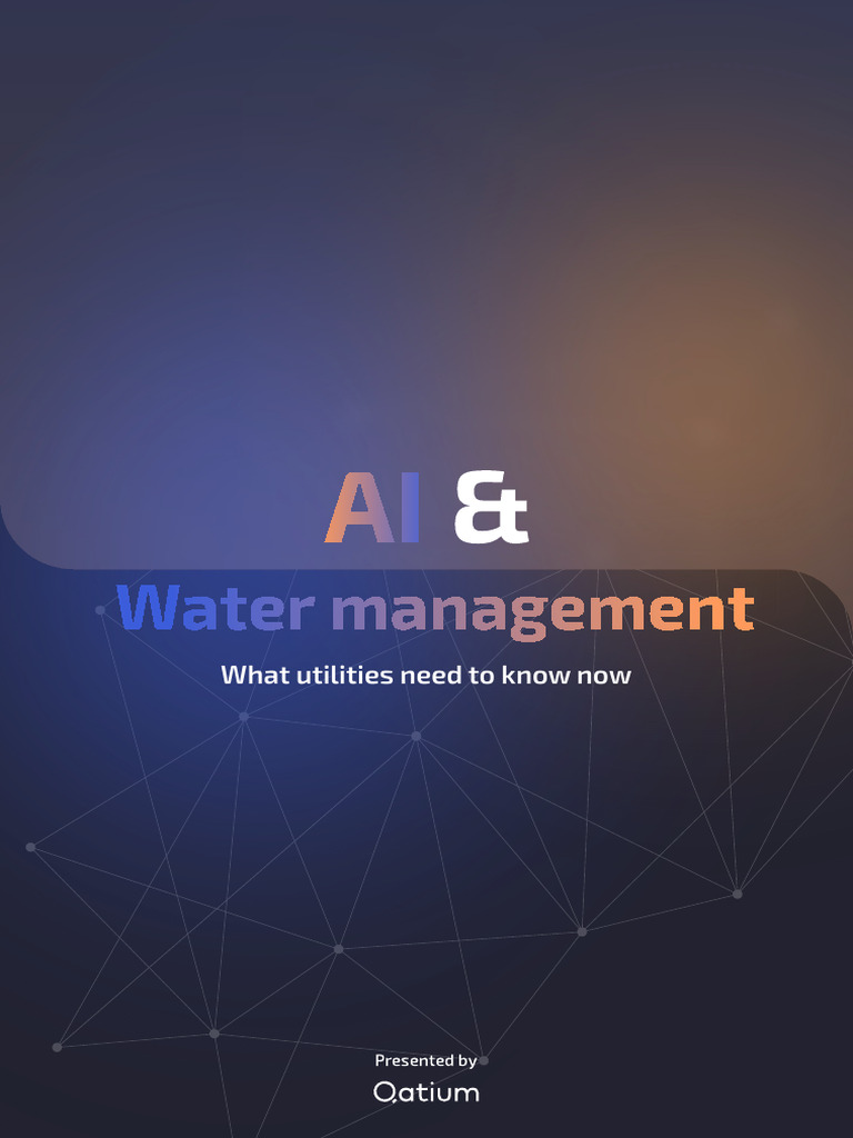 AI&Water Management What Utilities Need To Know Now | PDF | Artificial ...