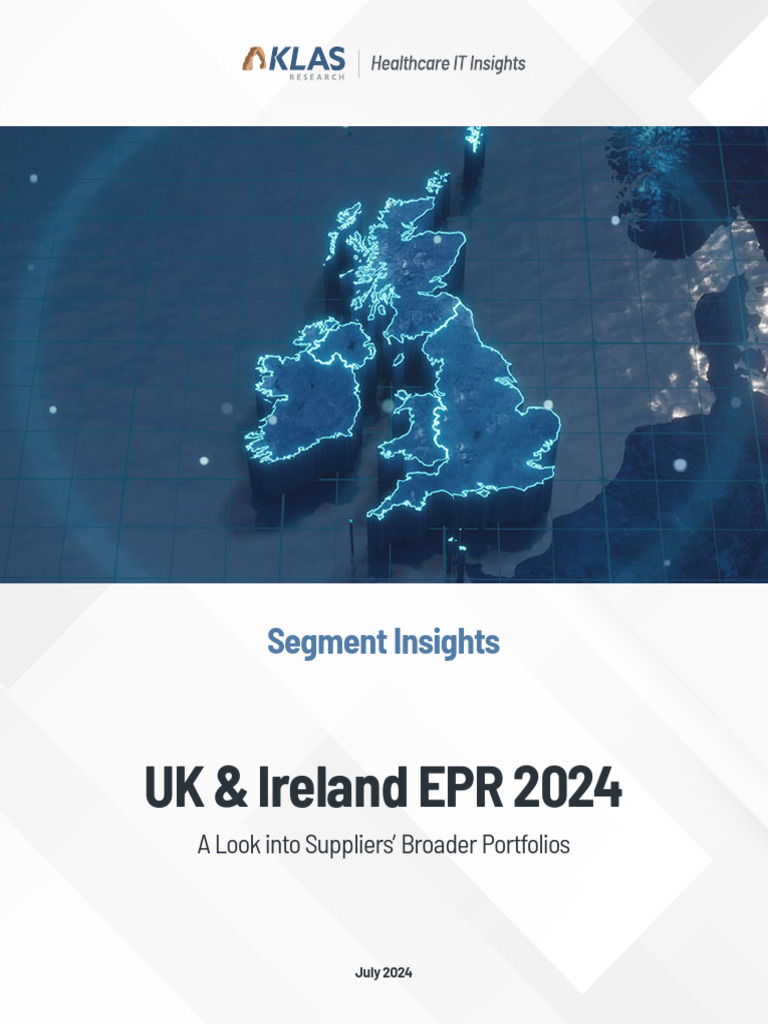 KLAS Report Uk and Ireland Epr 2024 Full | PDF | Hospital | Evaluation