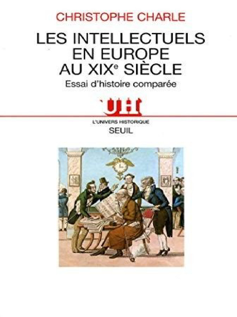 Les Intellectuels en Europe Au XIXe Siècle (Christophe Charle (Charle ...