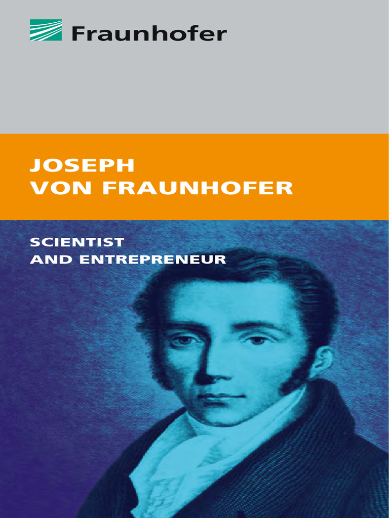 Joseph Von Fraunhofer - Scientist and Entrepreneur | PDF | Optics ...
