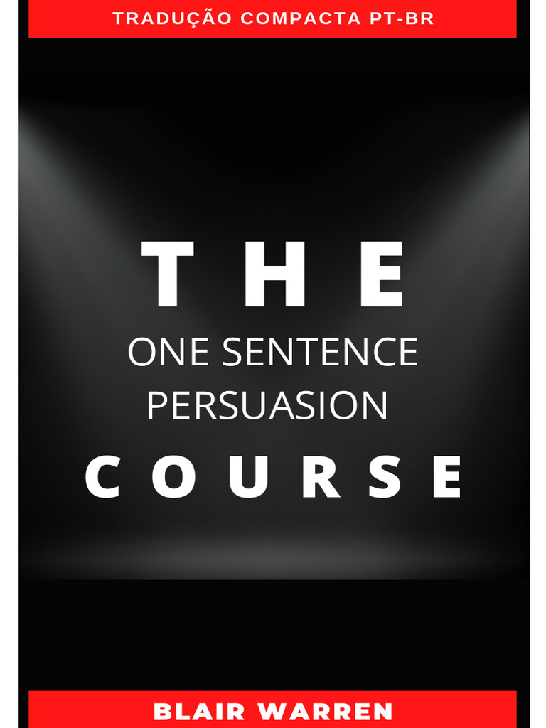 One Sentence Persuasion Course Overview | PDF | Science | Time