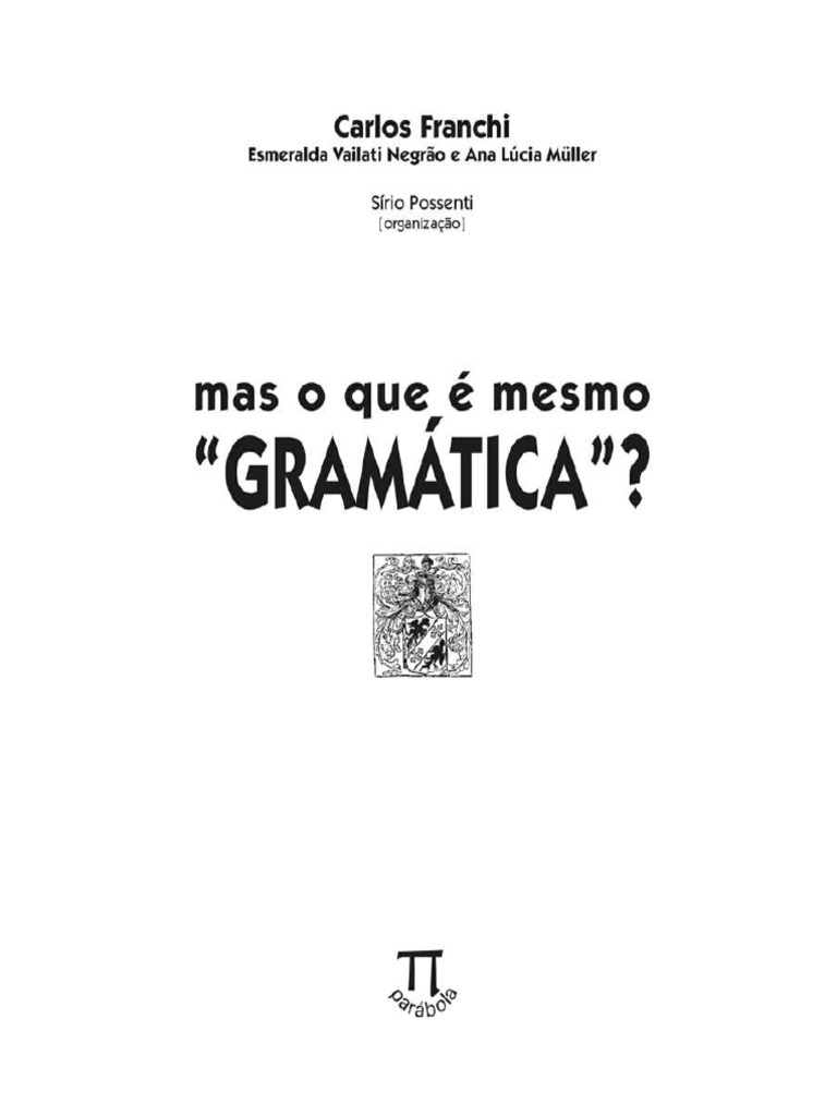 Texto 1 - Mas o Que É Mesmo Gramática - Carlos Franchi | PDF
