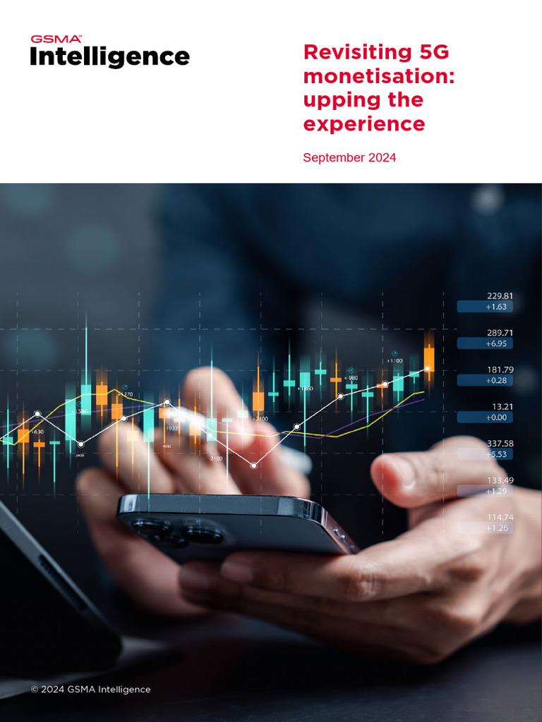 GSMA Intelligence - Revisiting 5G Monetisation - Upping The Experience ...