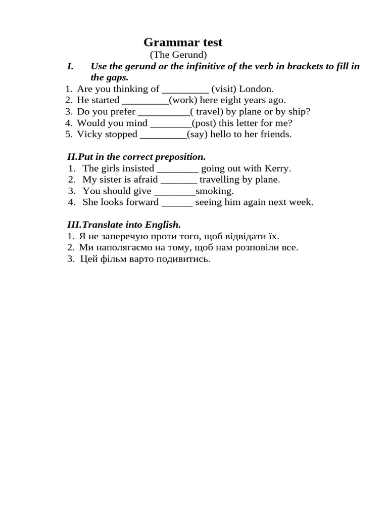 Grammar Test: I. Use The Gerund or The Infinitive of The Verb in ...