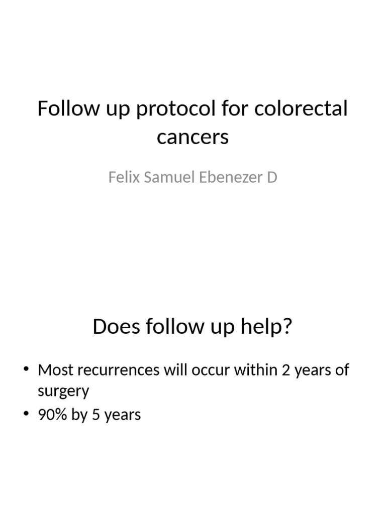 Follow Up Protocol for Colorectal Cancers-1 | PDF | Colorectal Cancer ...