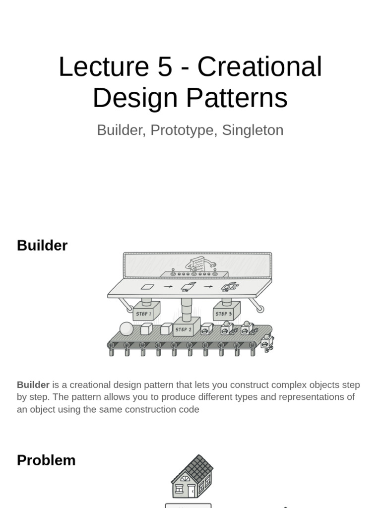 Lecture 5 Creational Design Patterns Builder Prototype Singleton Pdf Class Computer