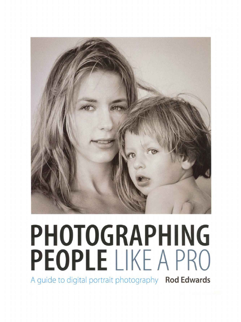 Photographing People Like A Pro | PDF | Camera Lens | Digital Single ...