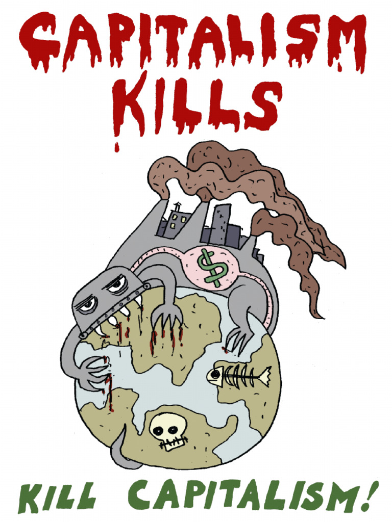 Capitalism Kills | PDF