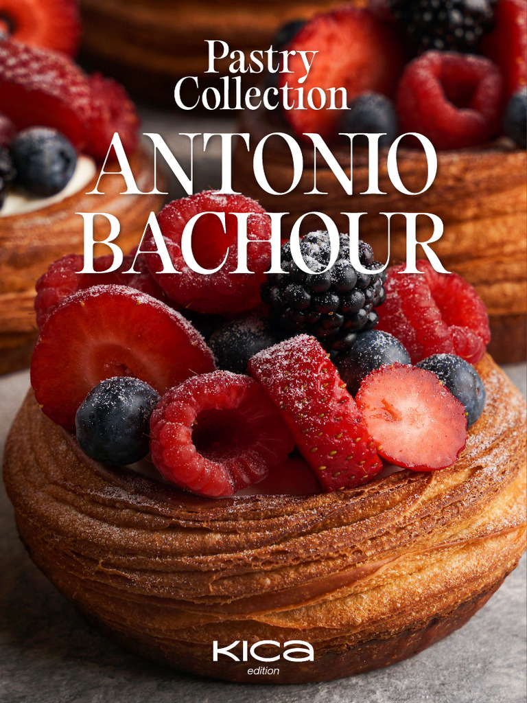 Antonio Bachour's Pastry Collection | PDF | Baked Goods | Cuisine