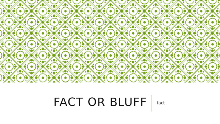 Fact or Bluff | PDF
