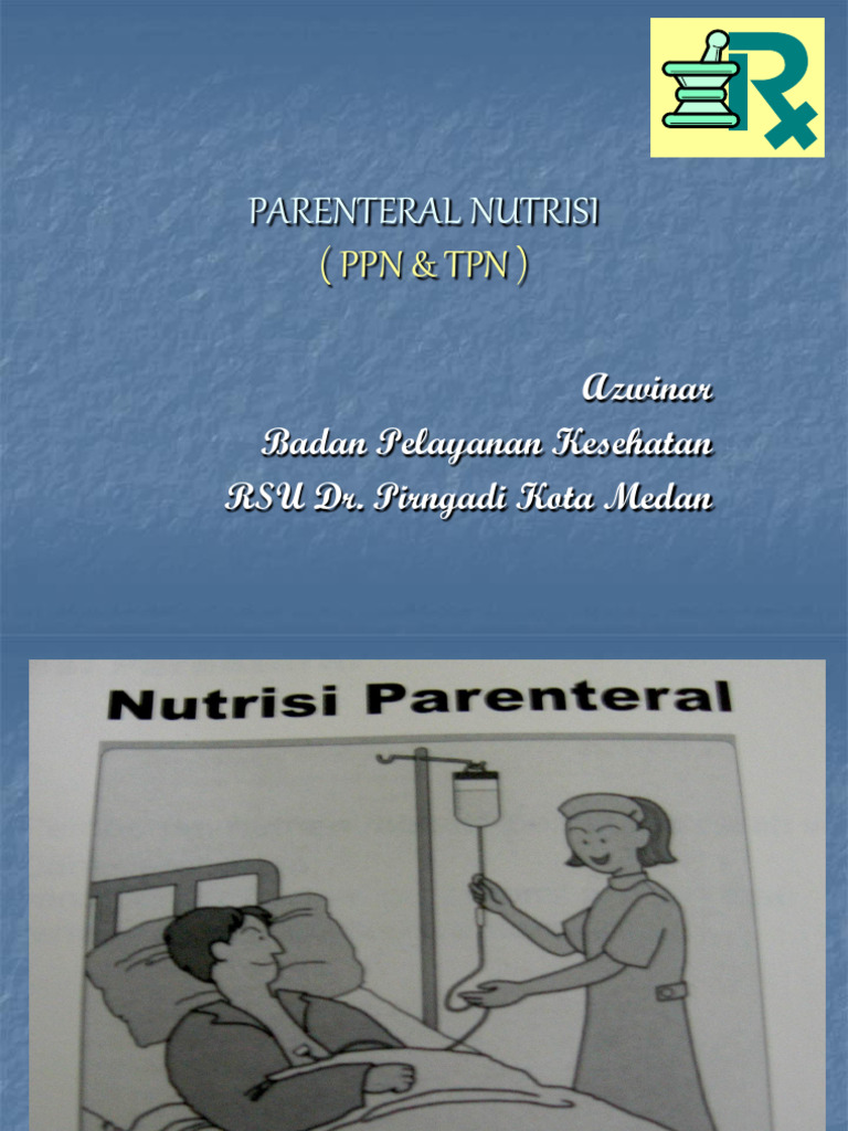 Farmasi Rs Slide Parenteral Nutrisi PPN TPN | PDF | Kesehatan Holistik